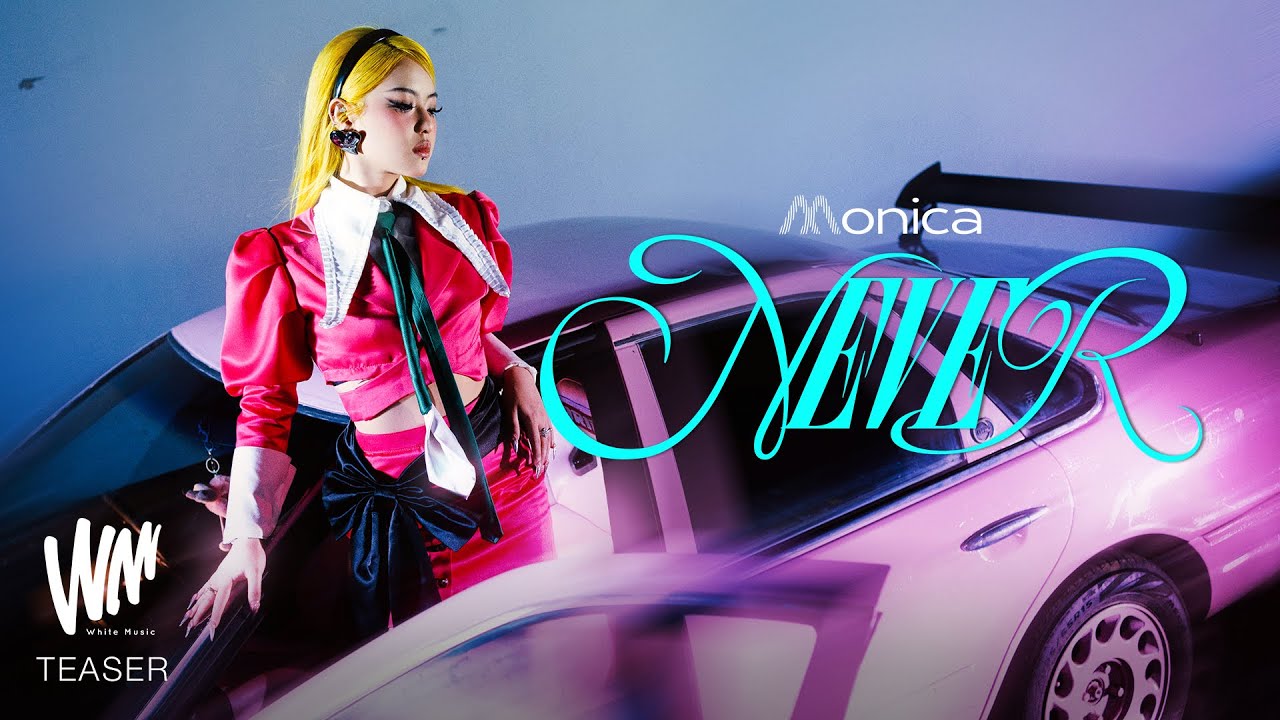 NEVER - MONICA [OFFICIAL TEASER] - YouTube