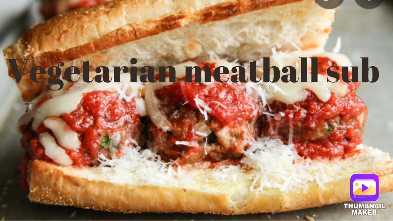 Vegetarian meatball sub - YouTube