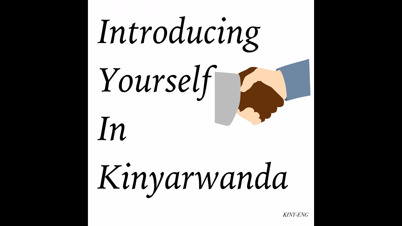 Learn Kinyarwanda || Introduction-Kwivuga - YouTube