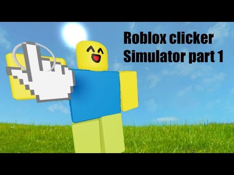 Roblox studio I Clicker simulator Part 1 - YouTube