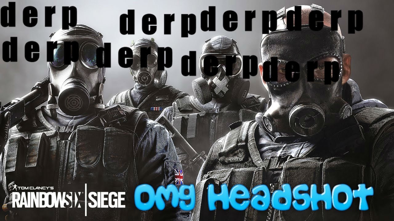 Rainbow 6 Siege Good but Mostly Derpy - YouTube