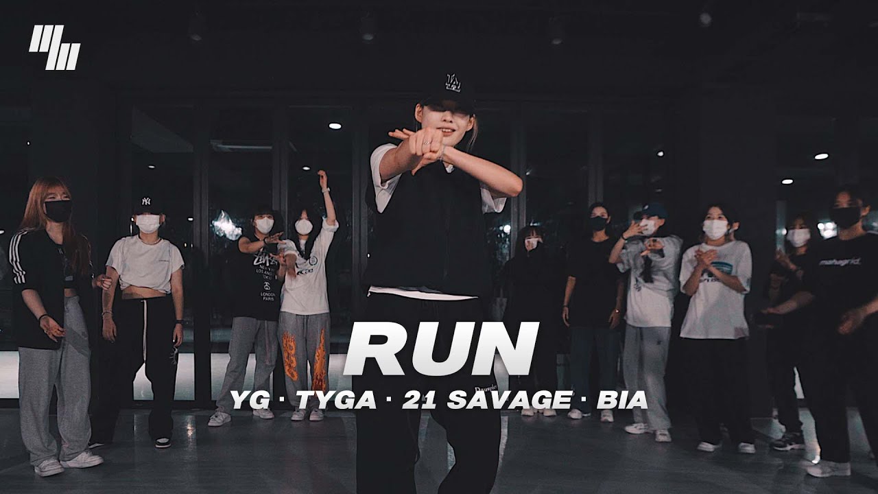 YG · Tyga · 21 Savage · BIA - RUN Dance | Choreography by 성아 SEONG A ...