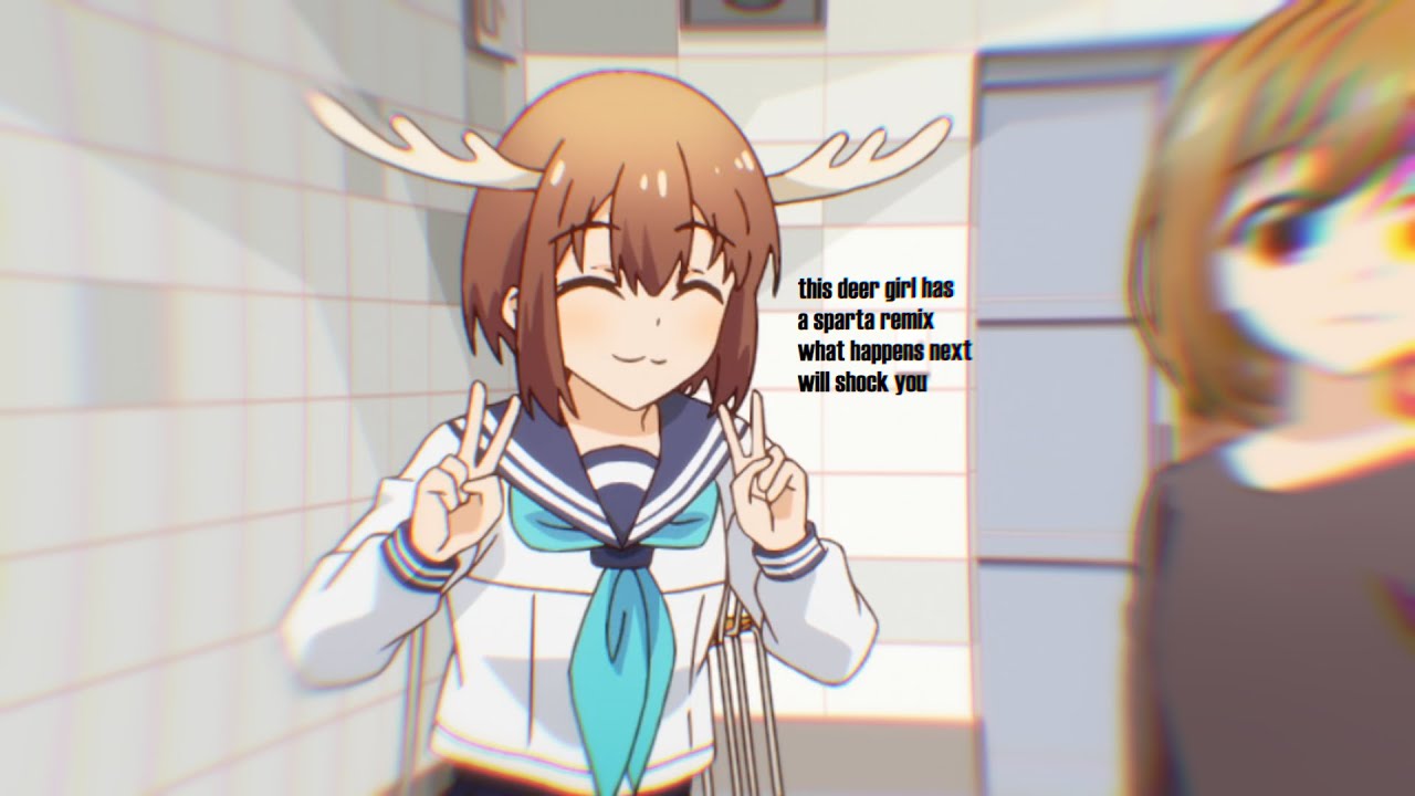[my deer friend nokotan] "the deer club's ready, hooray!" - sparta boundaries remix - YouTube