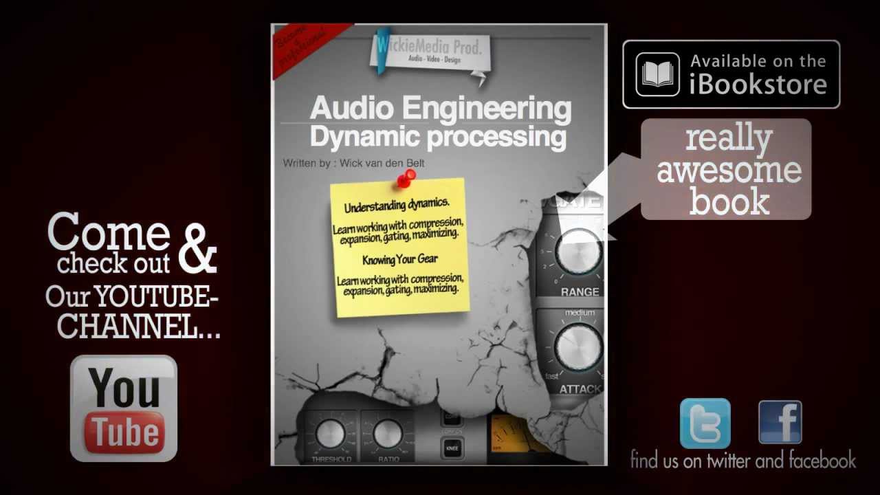First book : Audio Engineering - Dynamic processing - YouTube