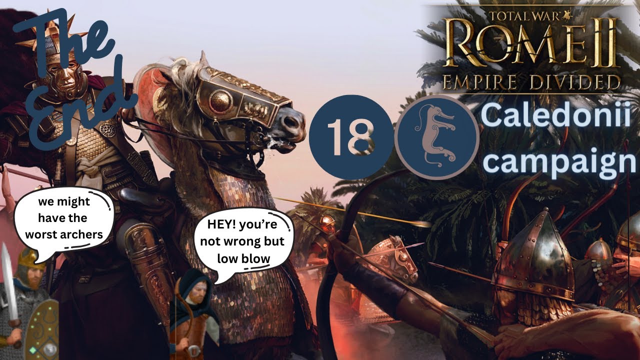 Total war Rome 2 (2013) - empire divided - Caledonii - part 18 - FIN ...