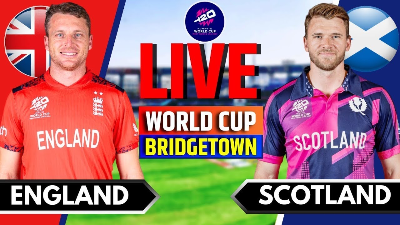 England vs Scotland Live | Live Score | ENG vs SCO Live | T20 World Cup ...