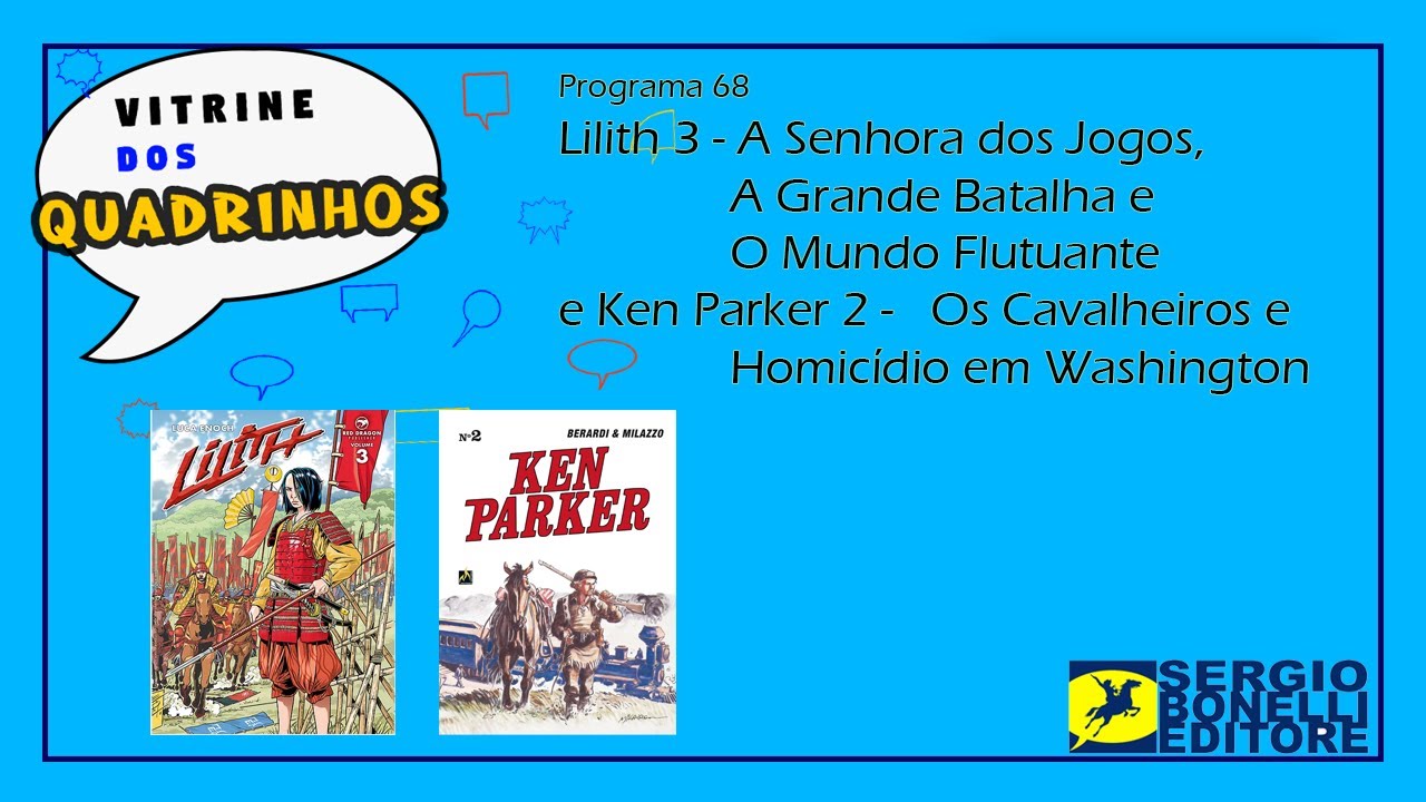 Programa 68 - Lilith, Ken Parker e Bonelli - YouTube
