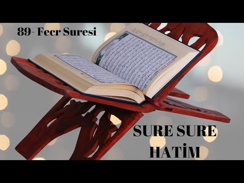SURE SURE HATİM - 89 FECR SURESİ ( OK TAKİPLİ )