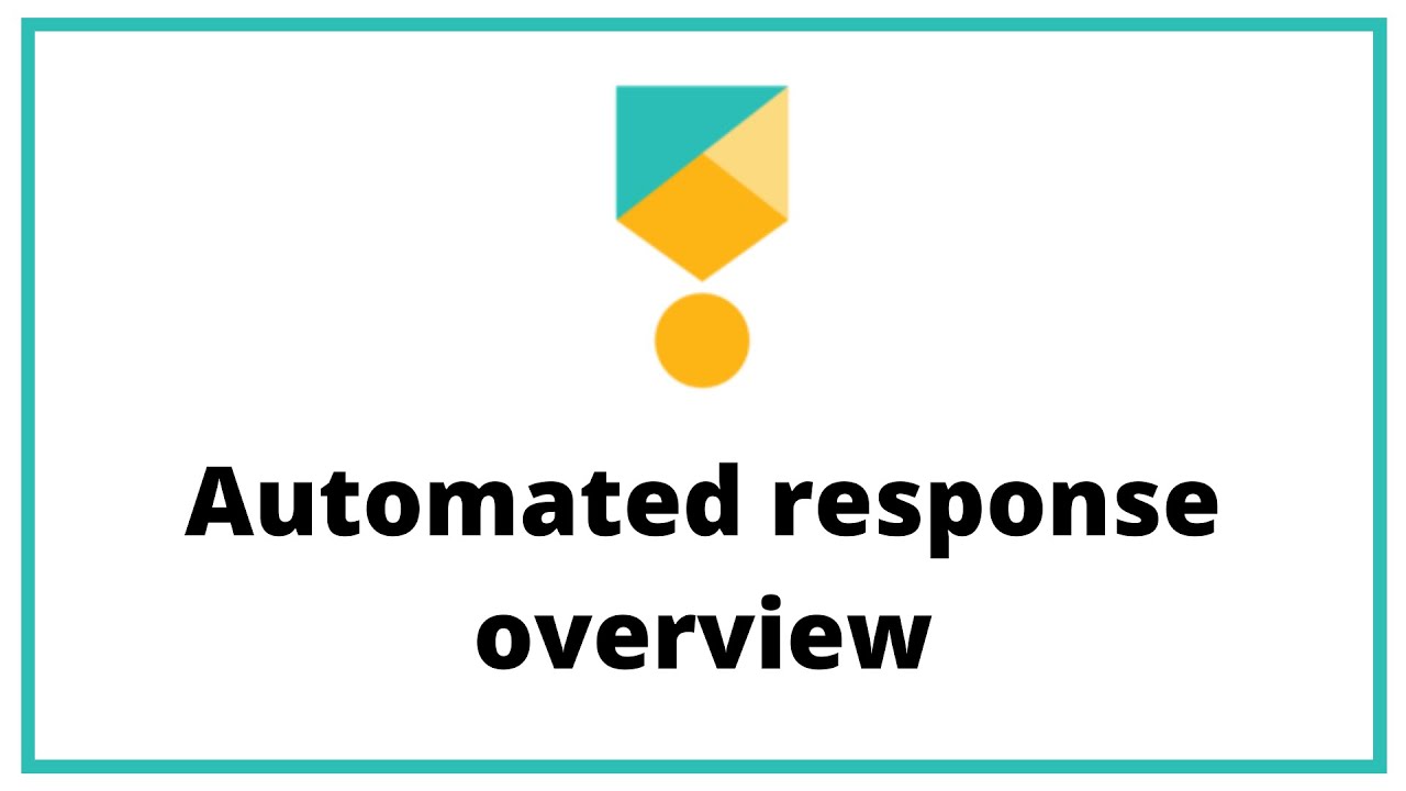 Automated Responses Overview - YouTube