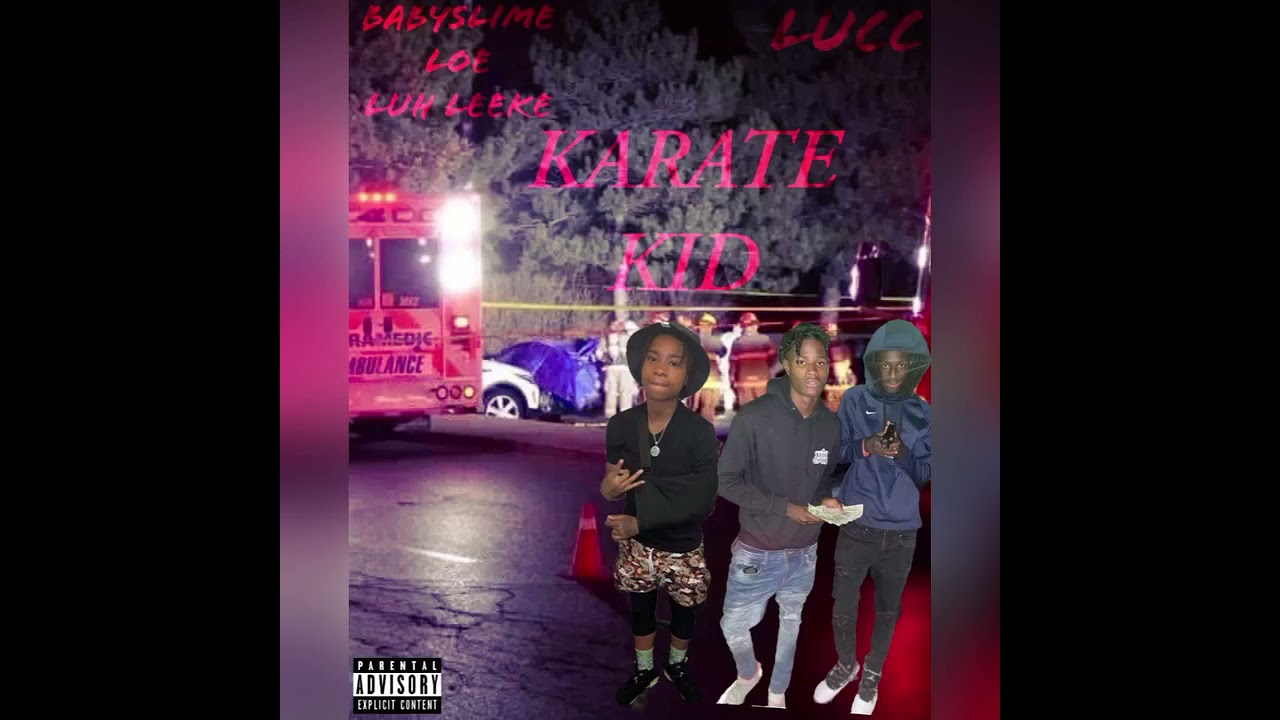 BabySlime Loe & Luh Leeke ft Lucc “Karate Kid” - YouTube