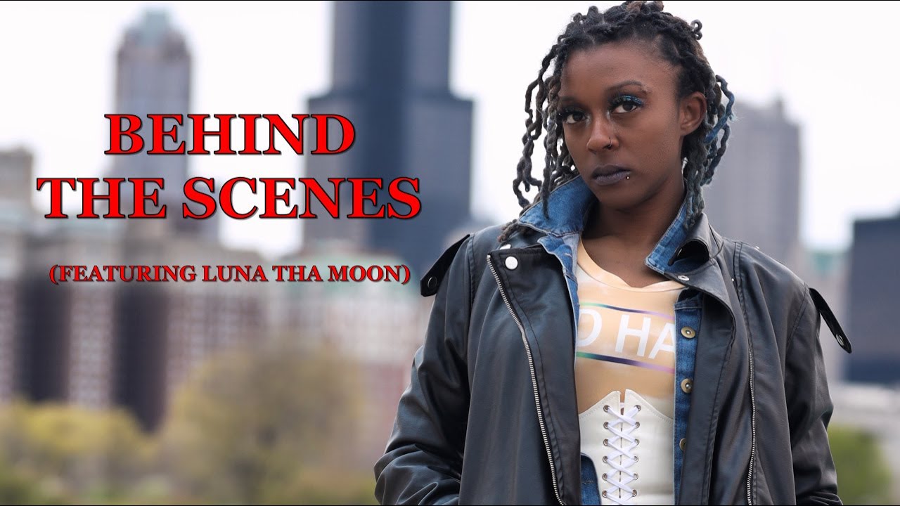 BEHIND THE SCENES (FEATURING LUNA THA MOON) - YouTube