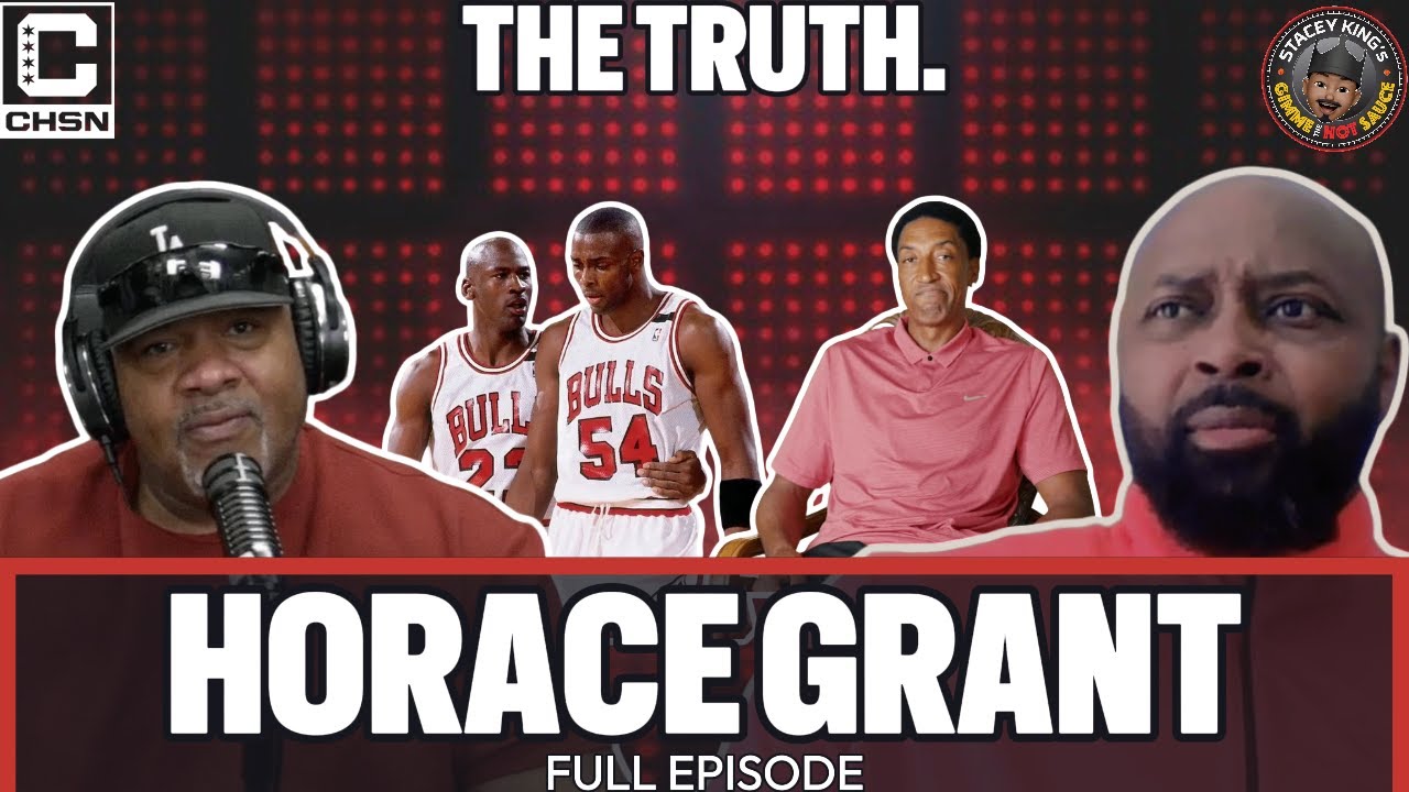 Ep 239: Horace Grant on the Truth Behind The Last Dance, Rekindling MJ ...