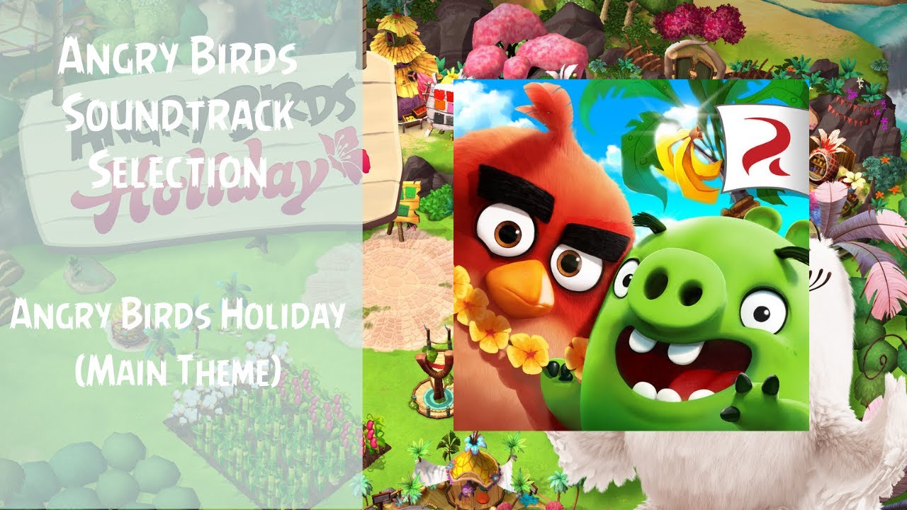 Angry Birds Soundtrack Selection | Angry Birds Holiday | Menu Theme ...