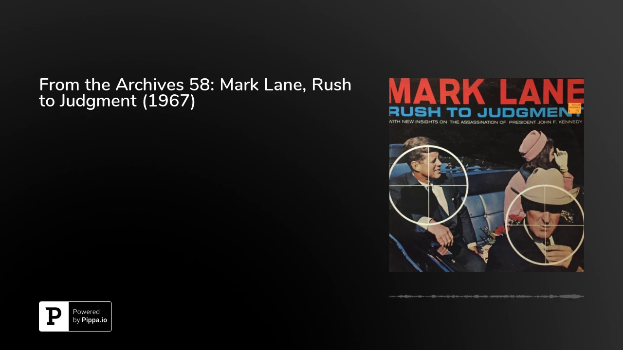 From the Archives 58: Mark Lane, Rush to Judgment (1967) - YouTube