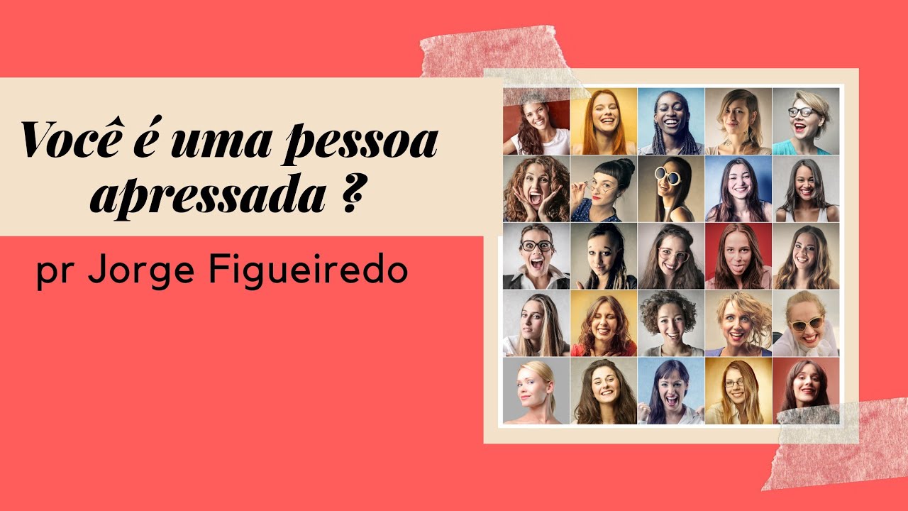Você é uma pessoa apressada? - YouTube