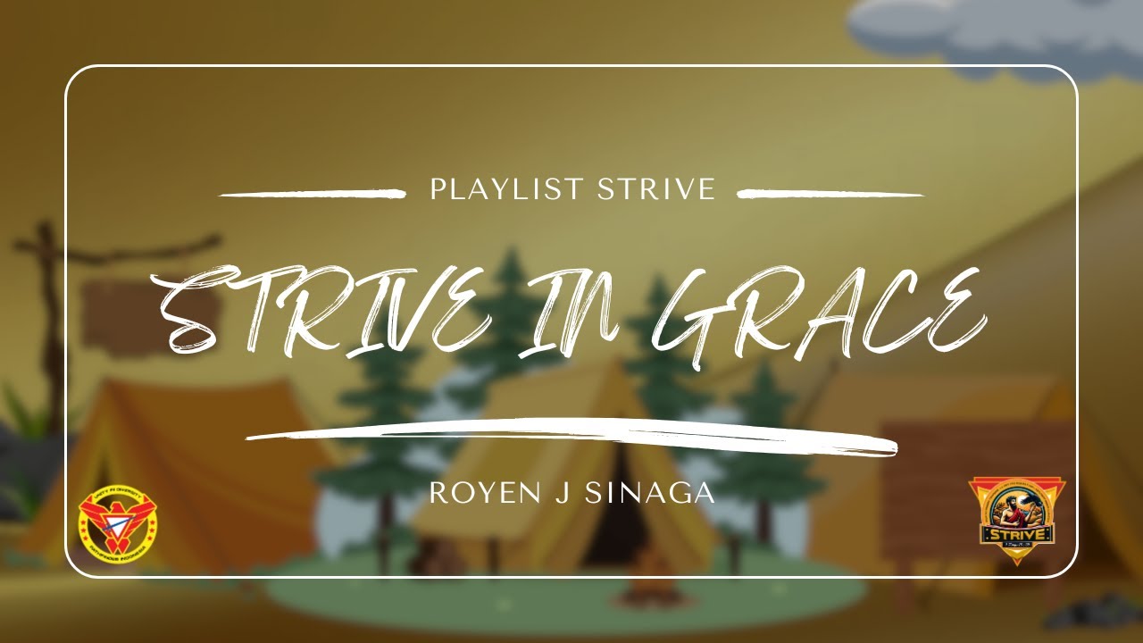 Strive in Grace by Royen Sinaga - WIUM Camporee 2025 Song (Official ...