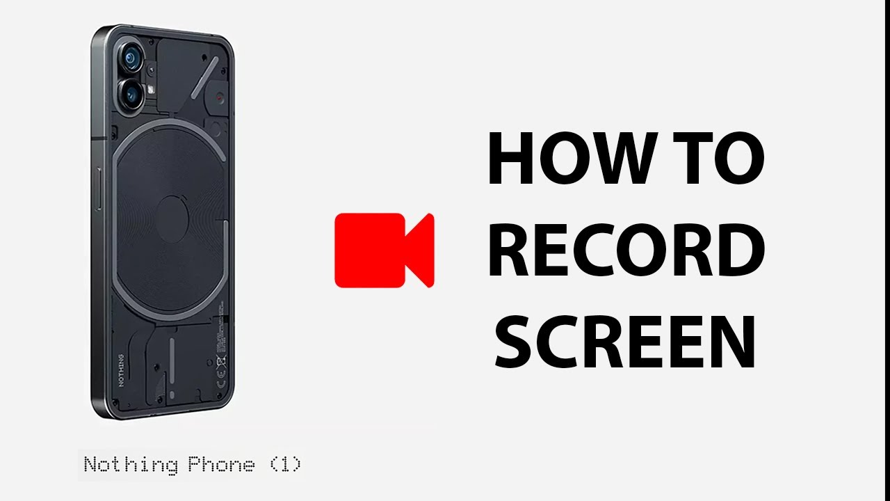 How To Record Screen On Nothing Phone 1 | Nothing Phone Screen Recorder ...
