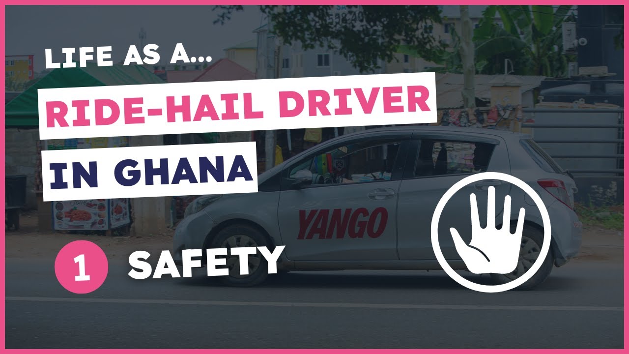 Life as a ride-hail driver in Ghana #1: Are ride-hailing apps SAFE FOR ...