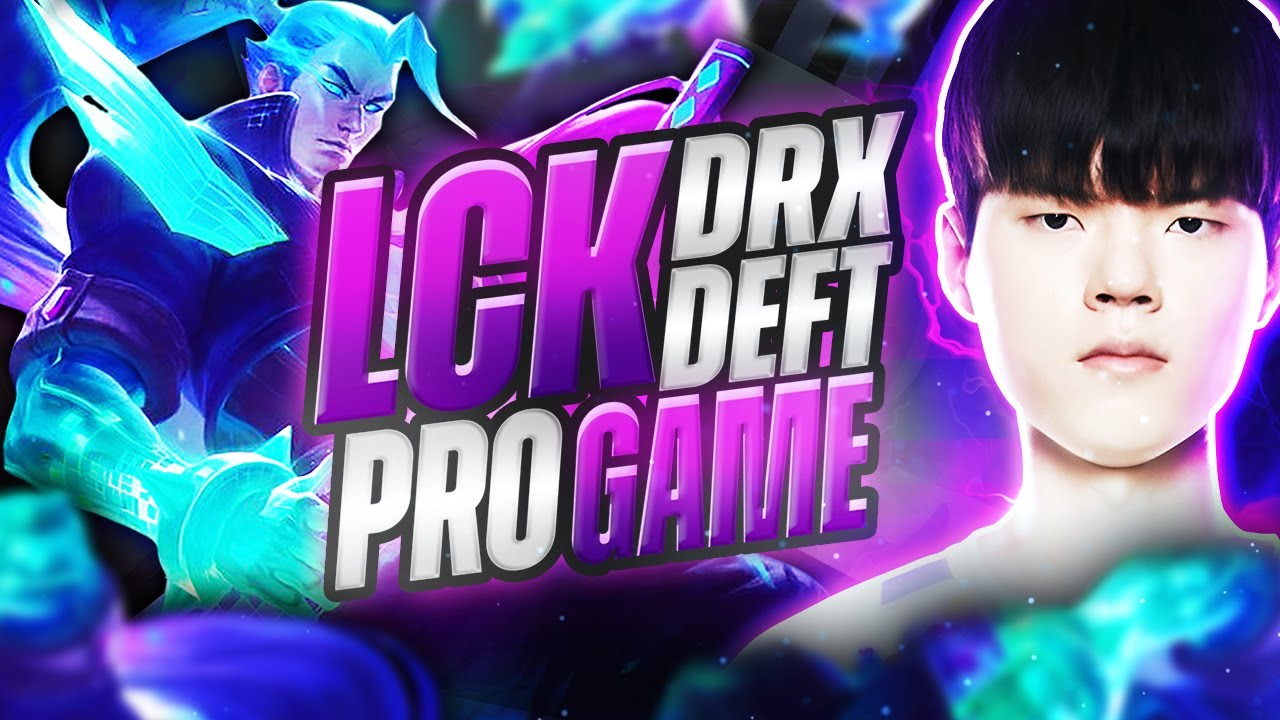 LCK Yasuo Pro Game! DRX Deft On YASUO Analysis! - League of Legends - YouTube