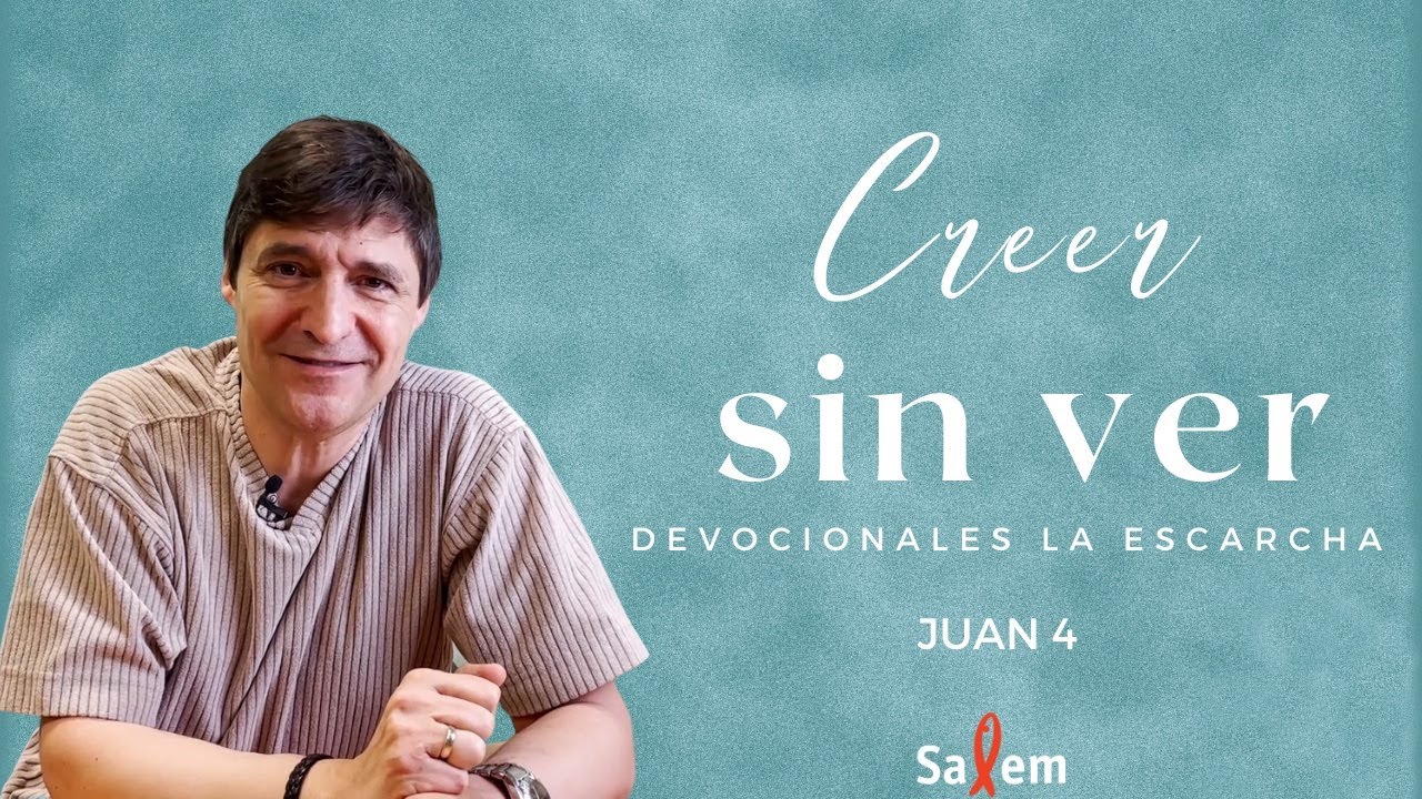 Creer sin ver - YouTube