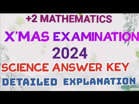 +2 MATHEMATICS//X'MAS EXAMINATION//ANSWER KEY WITH DETAILED EXPLANATION ...