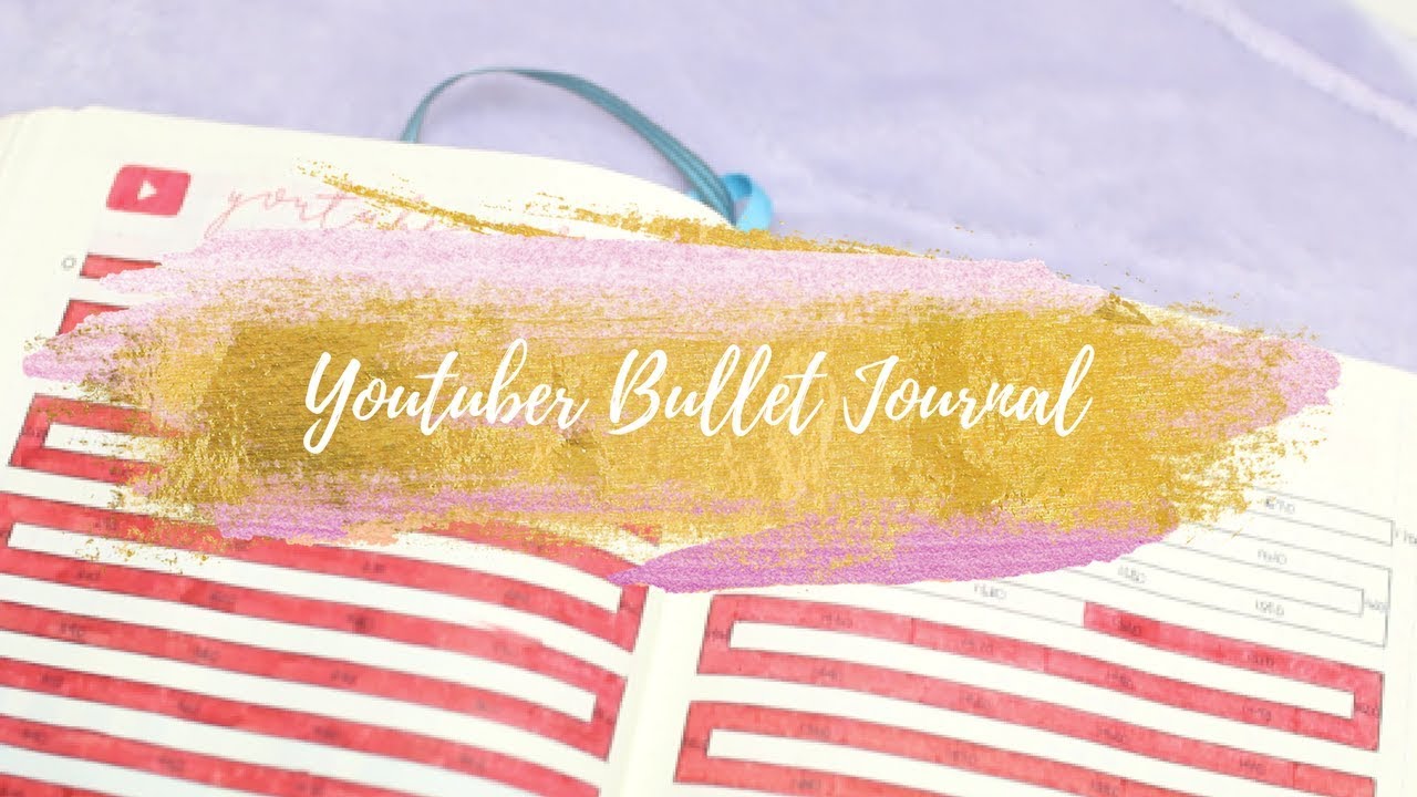 24. YOUTUBE CREATOR BULLET JOURNAL IDEAS - YouTube