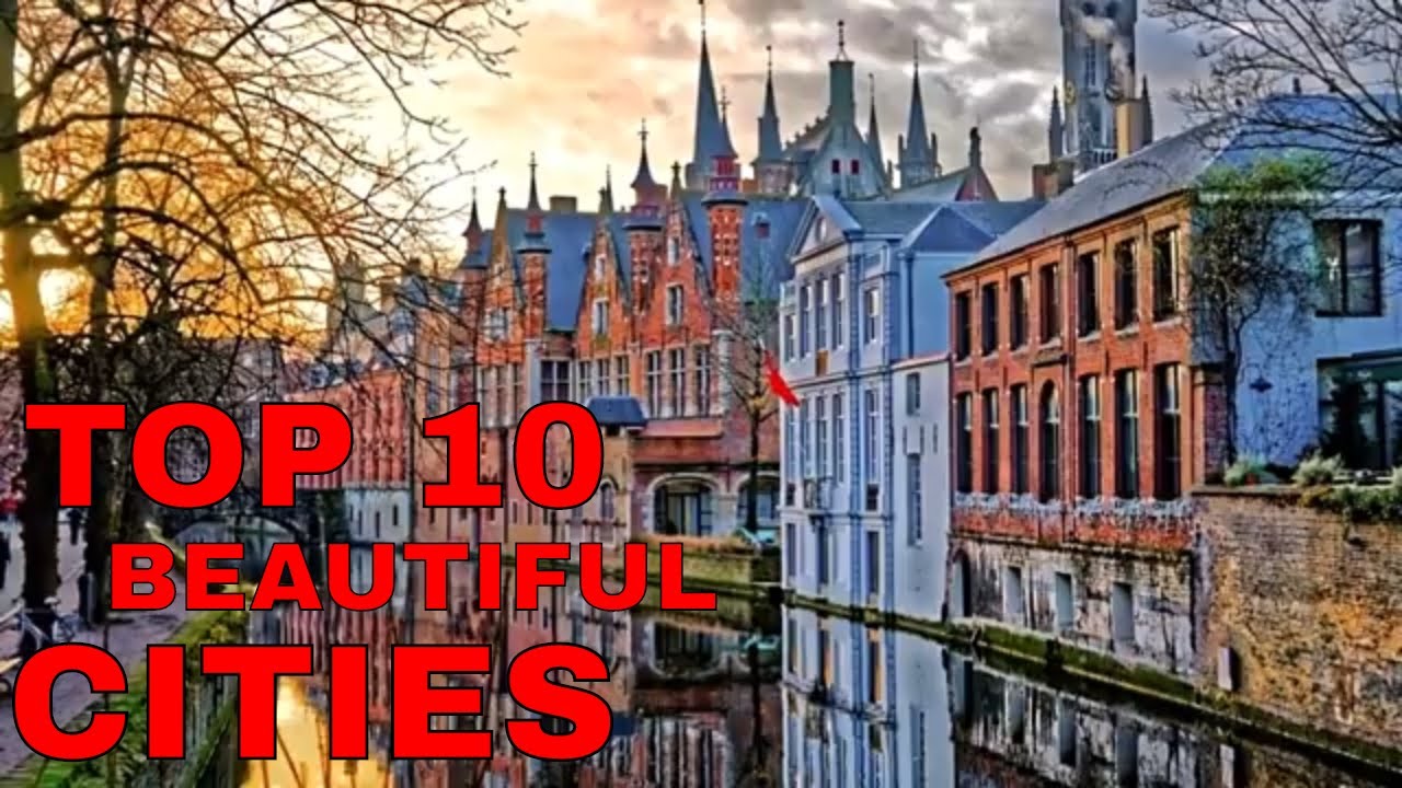 Top 10 Most Beautiful Cities In The World YouTube top-10-most-beautiful-cities-in-the-world-youtube