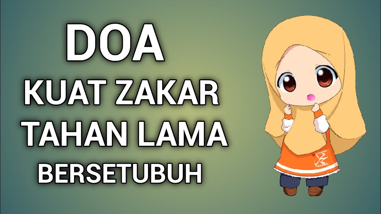 DOA KUAT ZAKAR TAHAN LAMA ATAU DOA AGAR TAHAN LAMA BERSETUBUH - YouTube