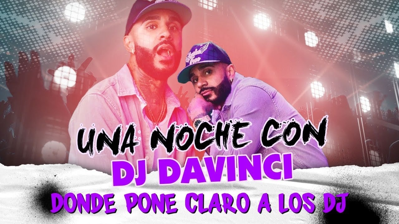 UNA NOCHE CON DJ DAVINCI DONDE PONE CLARO A LOS DJ DE ORLANDO FLORIDA ...