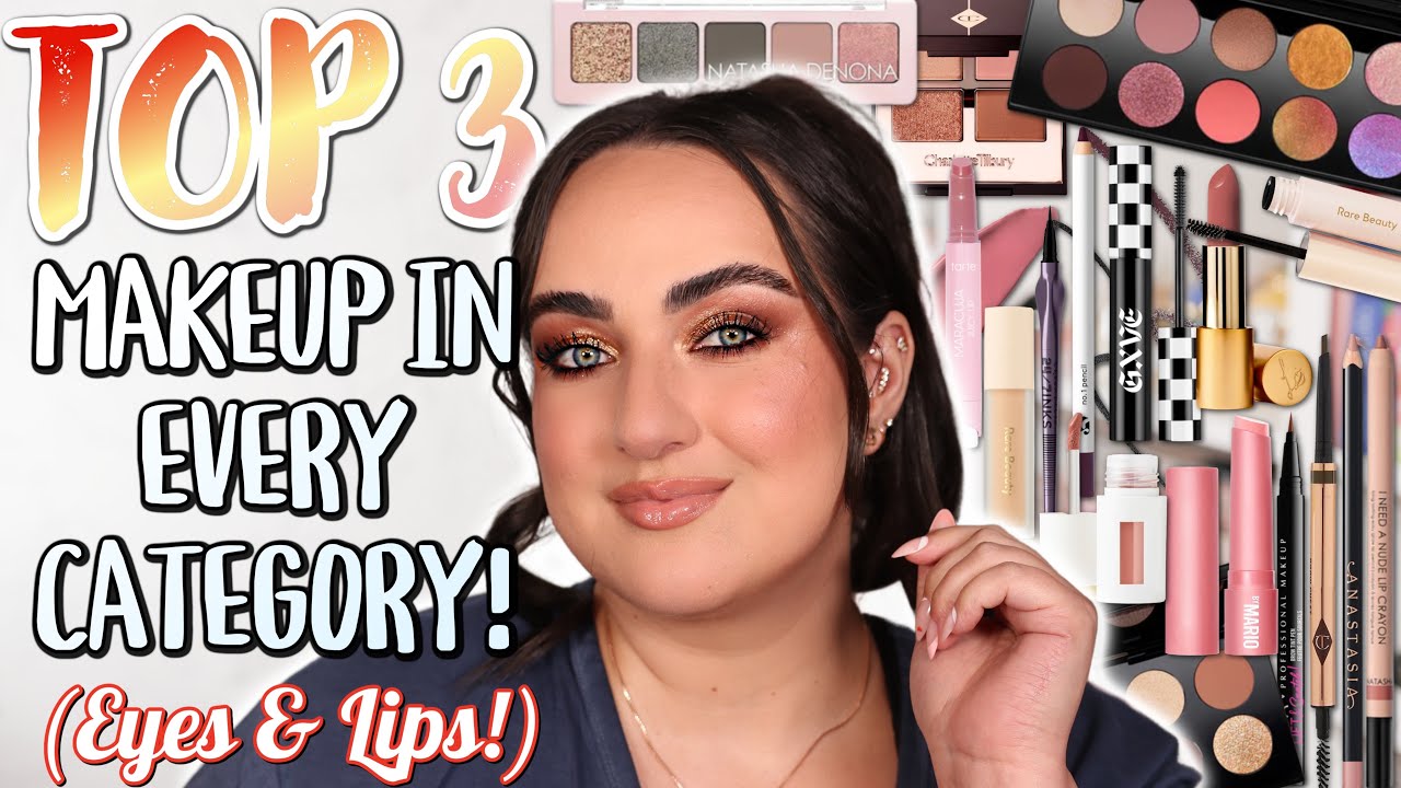 TOP 3 FAVES IN EVERY MAKEUP CATEGORY | Best EYES & LIPS Products I’ve ...
