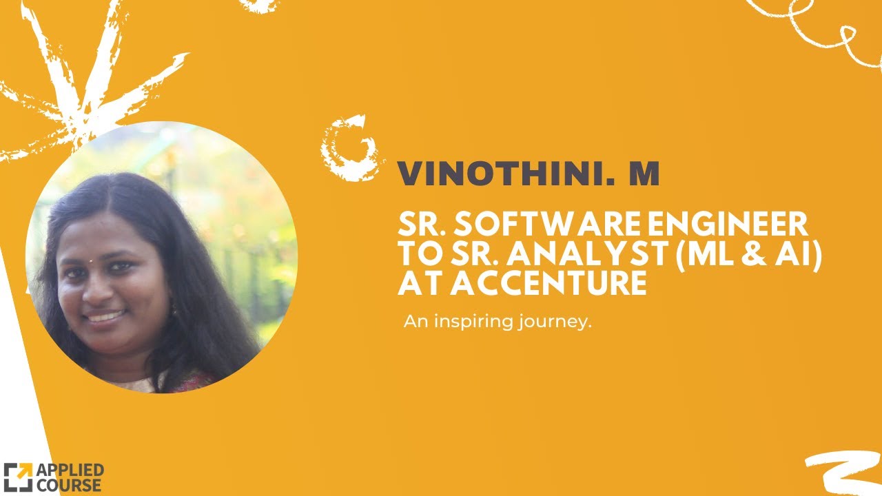 Vinothini Sr. Analyst for ML Application Development at Accenture | Applied Ai Course Reviews ...