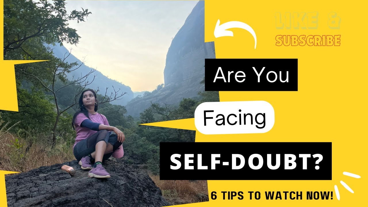 6 Easy Tips to overcome Self-Doubt - YouTube