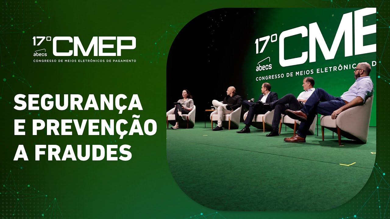 Painel do 17º CMEP debate segurança e prevenção a fraudes - YouTube