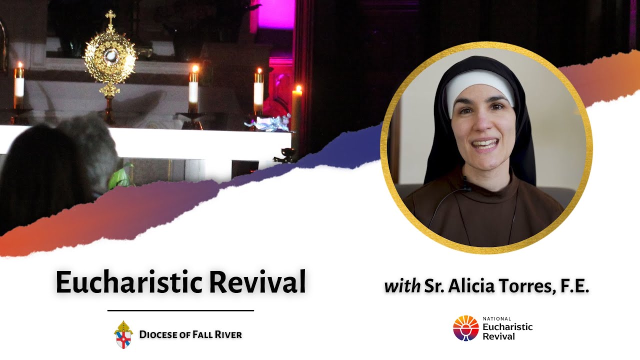 Eucharistic Revival with Sr. Alicia Torres, F.E. - YouTube