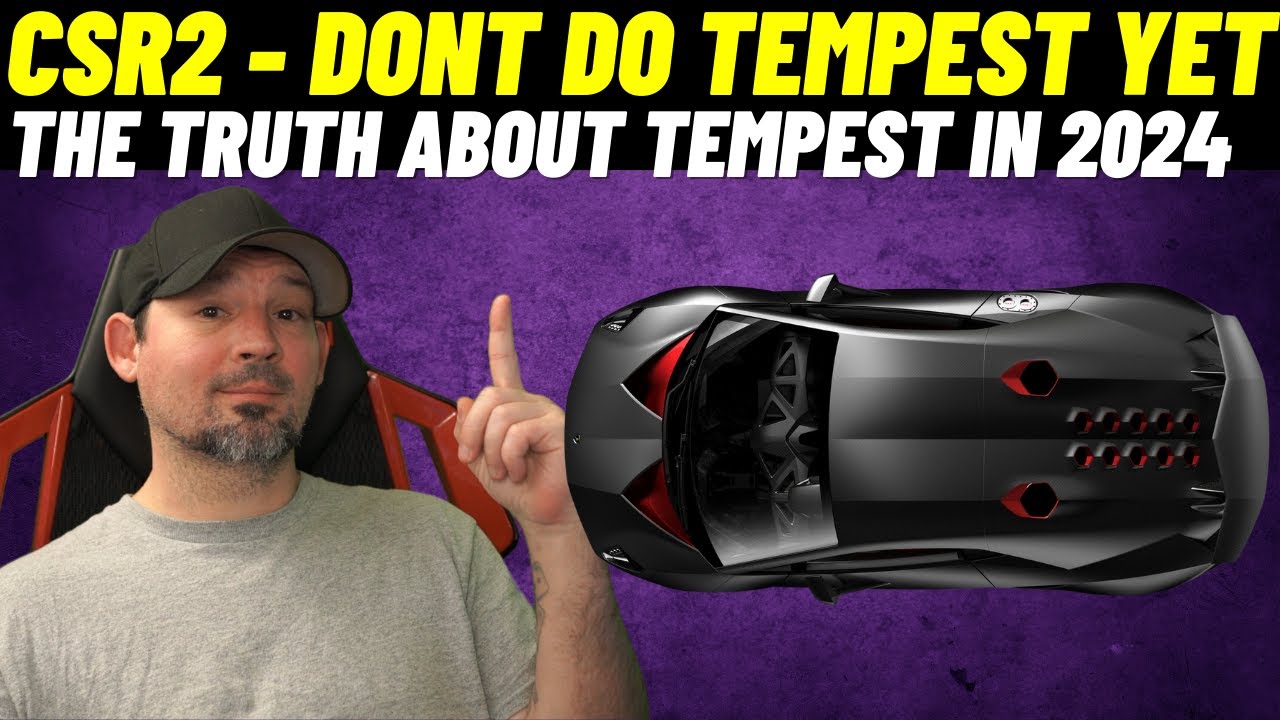 CSR2 Don't Do Tempest Yet | Watch This First - YouTube