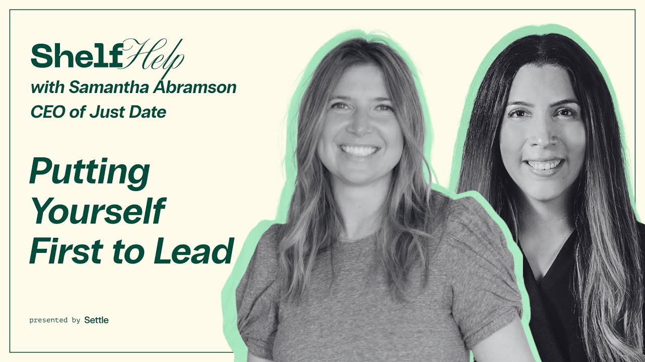 Just Date CEO on Putting Yourself First | Shelf Help Podcast - YouTube