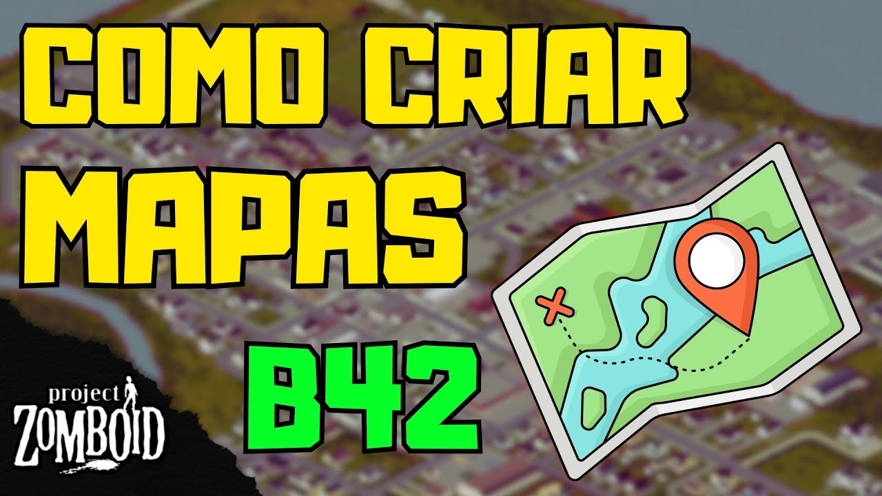 Como criar Mapas no Project Zomboid Build 42 (Fácil e Atualizado ...
