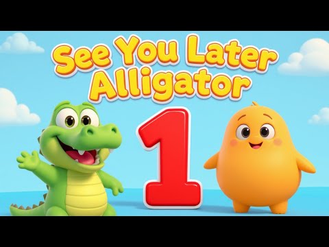 See You Later Alligator and More Adorable Songs | Kids Songs & Nursery Rhymes