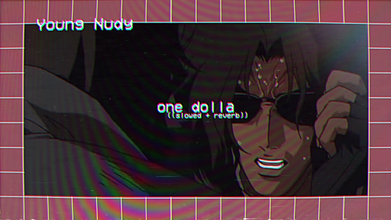 one dolla - young nudy (( 𝖘𝖑𝖔𝖜𝖊𝖉 +𝖗𝖊𝖛𝖊𝖗𝖇)) - YouTube