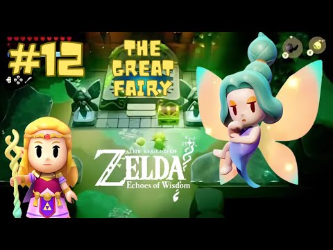 The Legend of Zelda: Echoes of Wisdom 🌿 | The Great Fairy Encounter ...