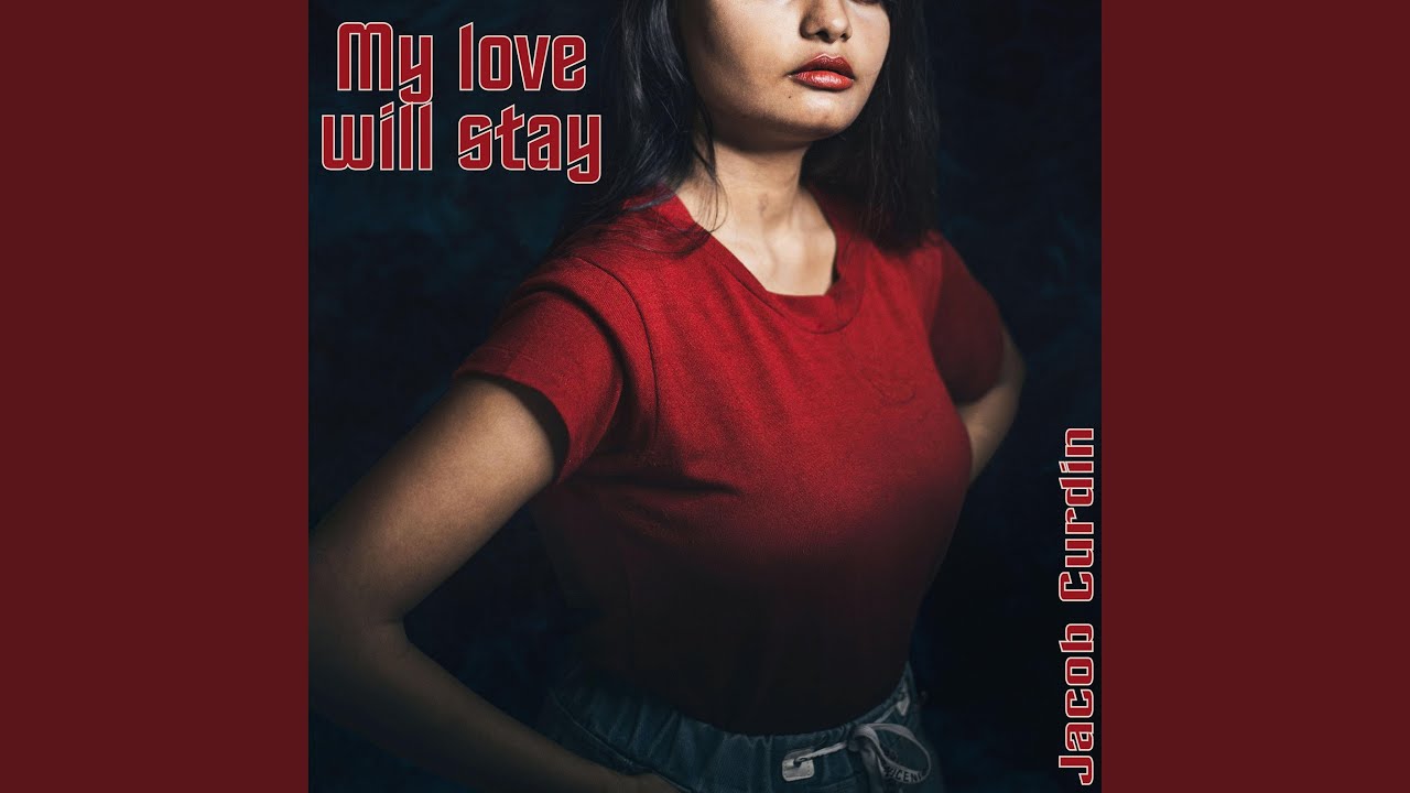 My love will stay - YouTube