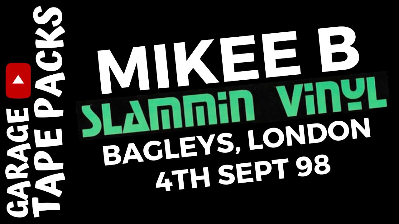 Mikee B | Slammin Vinyl | 4th September 1998 | Garage Tape Packs - YouTube