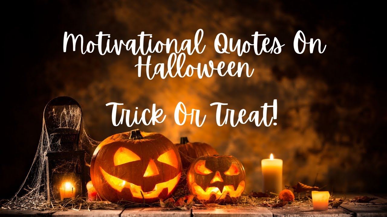 Happy Halloween | Motivational Quotes On Halloween With Scary Music ...