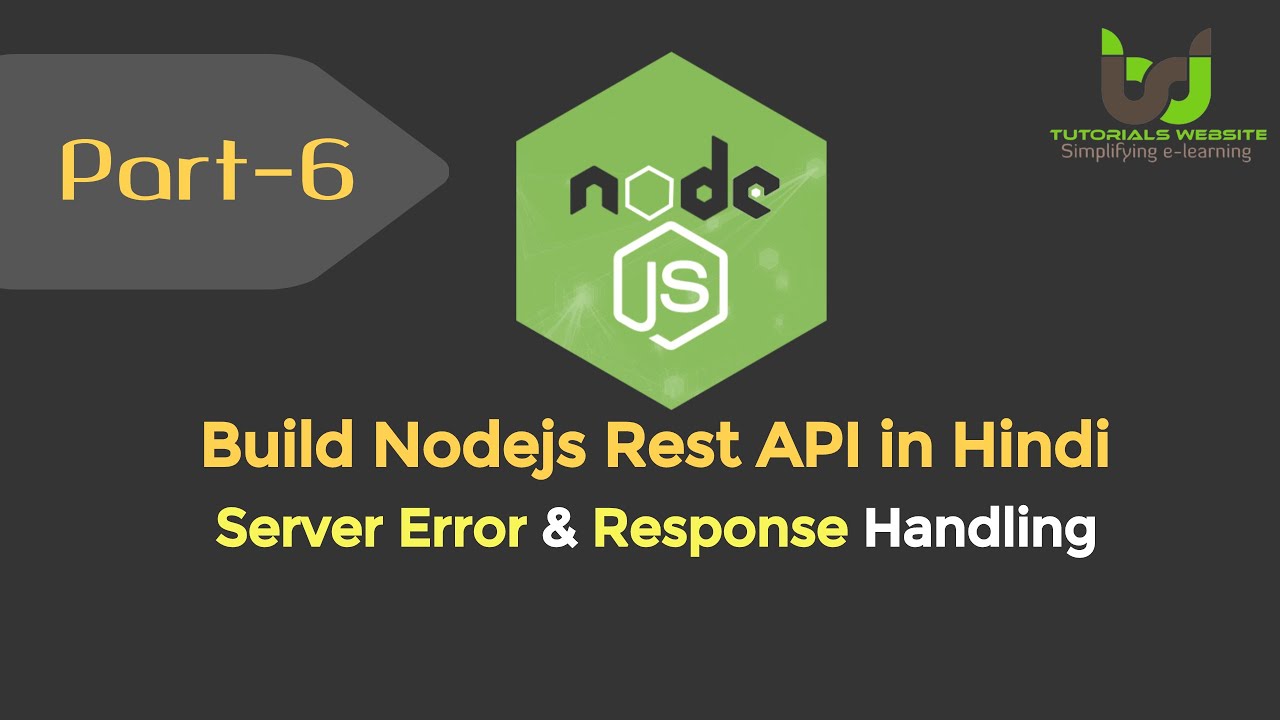 Handling Error Status And Api Response Improvement Build Nodejs Restful Api In Hindi Part 6 2125