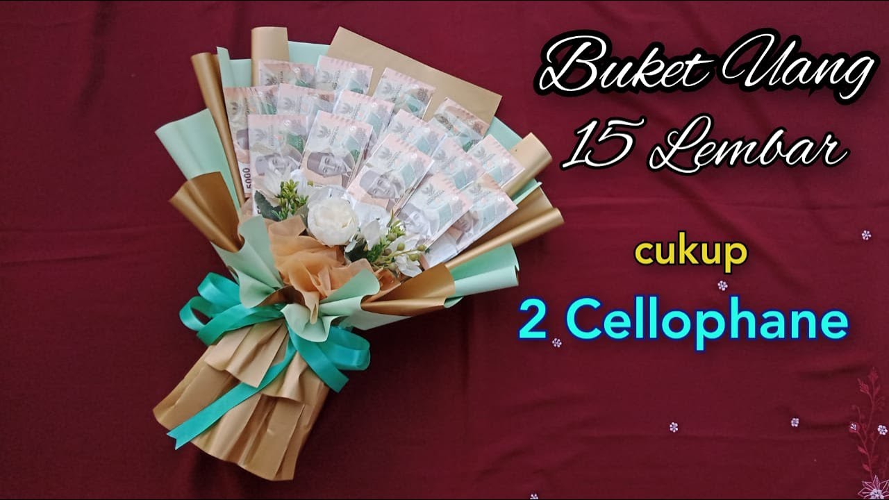 DIY : Buket Uang 15 Lembar Super Mudah | Tutorial Buket Uang Untuk ...