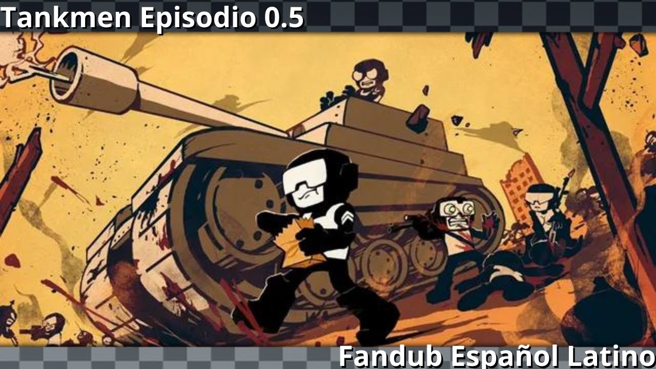 Tankmen Episodio 0.5 (Fandub Español Latino) - YouTube