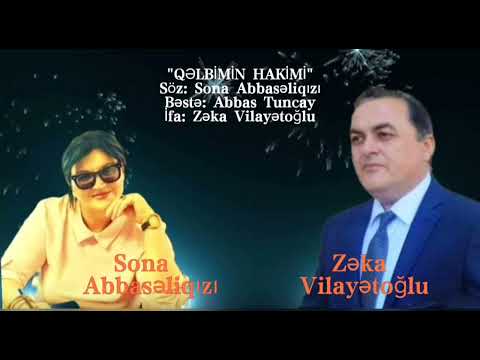 QƏLBİMİN HAKİMİ _ Zəka Vilayətoğlu