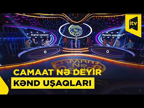 Camaat nə deyir | Kənd uşaqları | 27.04.2025