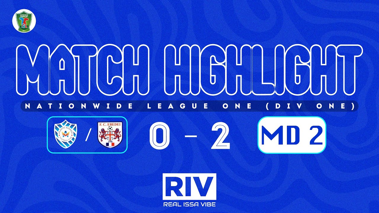 Atlantic Business FC vs FC Ebedei | MD2 Highlights | NLO Div One | 0-2 ...