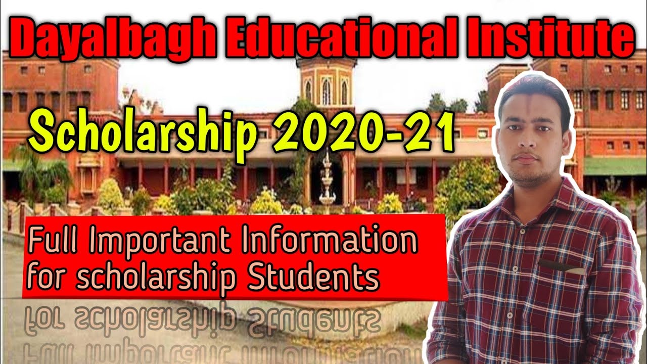 DEI || Scholarship 2020-21 || Full information Dayalbagh College - YouTube